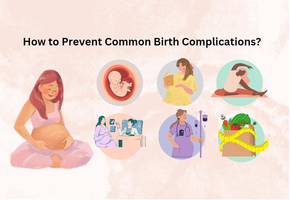 How to Prevent Common Birth Complications? - Happiness Creativity